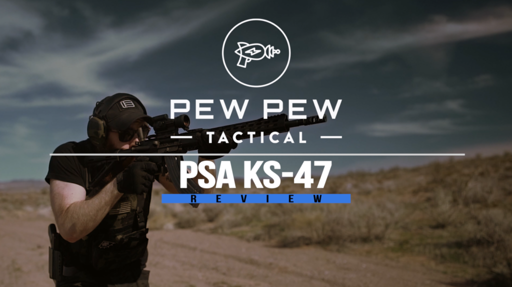 [Review] Palmetto State Armory KS-47 Gen 2: Hands-On - Pew Pew Tactical